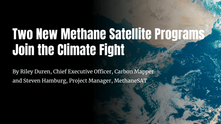 Two New Methane Satellite Programs Join the Climate Fight